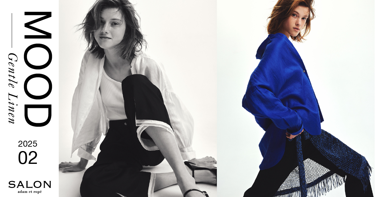 MOOD Gentle Linen 2025 02 | SALON adam et rope'